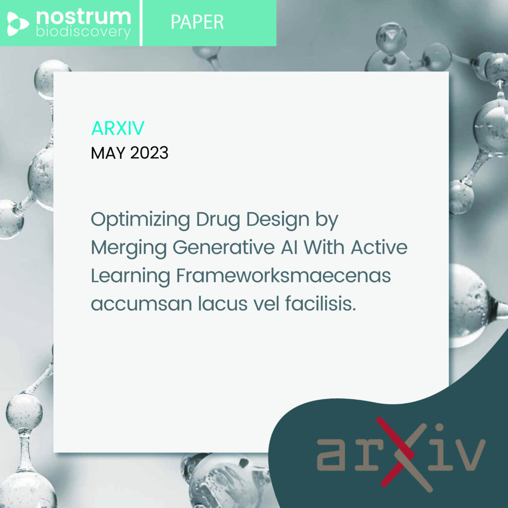 Optimizing Drug Design by Merging Generative AI With Active Learning Frameworks - nostrum ...